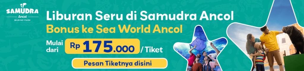 Info Harga Tiket Masuk Samudra Ancol 2025