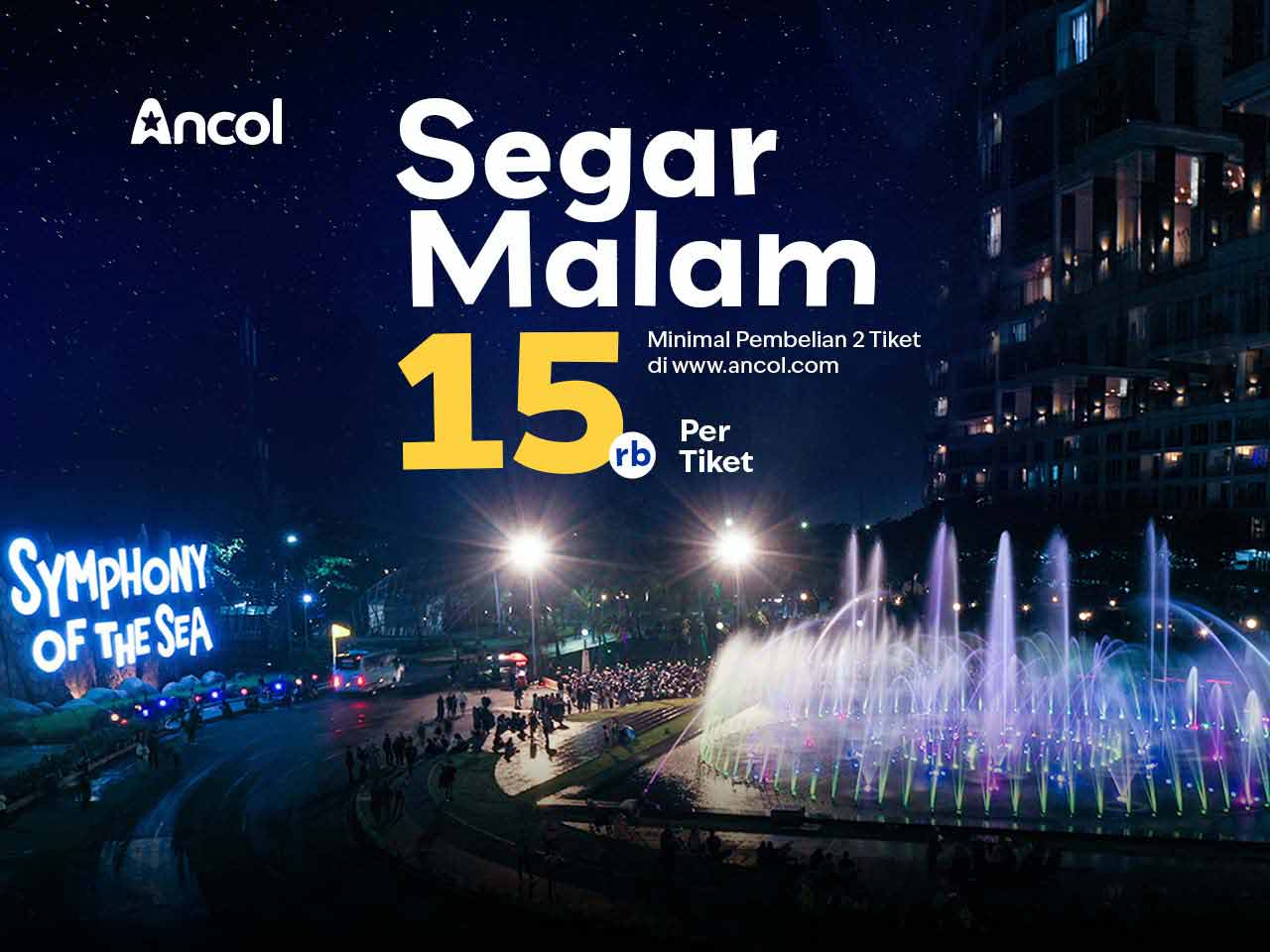 Promo Terbaru Ancol Taman Impian