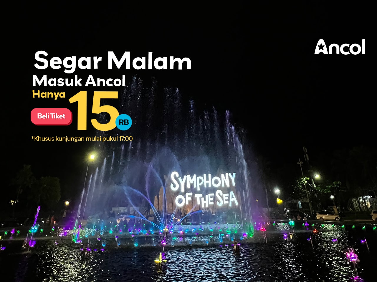 Promo Terbaru Ancol Taman Impian